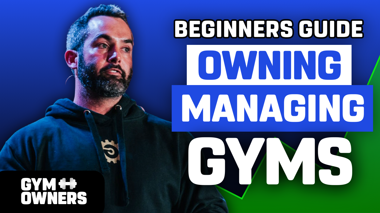 The Beginners Guide to Owning and Managing a Gym – Gymowners.com